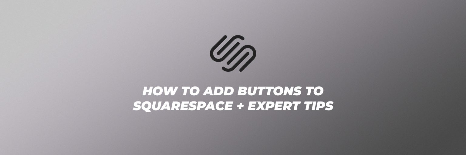 How to Add Buttons on Squarespace [10 Styles]
