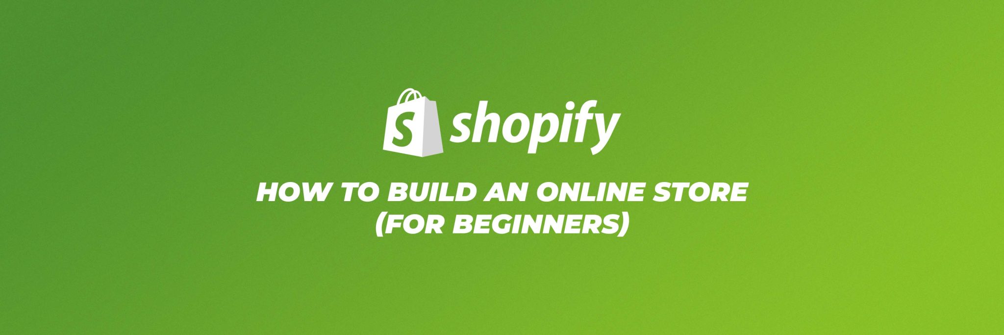 How To Build an Online Store (For Beginners)
